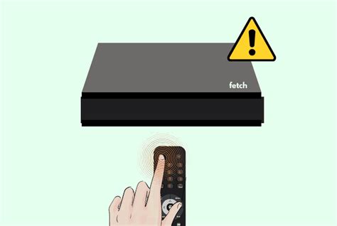 Fetch Box Not Responding To Remote Try This Now