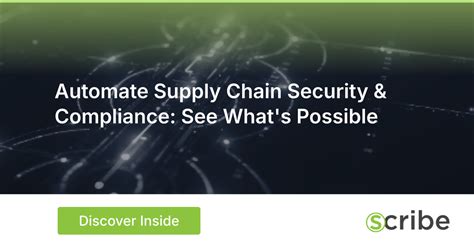 Scribe Supply Chain Continuous Assurance Solution Brief