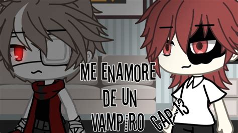 Me Enamore De Un Vampiro Cap Gacha Life Natzuki Studio YouTube