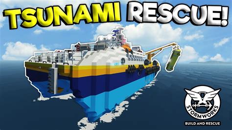 INSANE TSUNAMI RESCUE MISSION Stormworks Gameplay Sinking Ship Survival Update YouTube