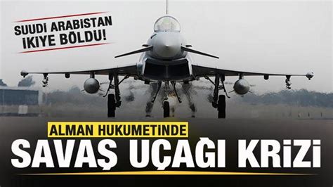 Alman H K Metinde Sava U A Krizi Suudi Arabistan Ikiye B Ld Haber D Nya
