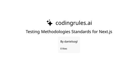 testing methodologies standards for next js coding rules codingrules ai