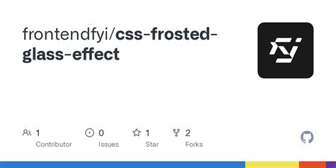 Github Frontendfyicss Frosted Glass Effect