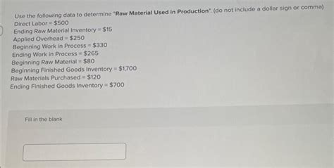 Solved Use The Following Data To Determine Raw Material Chegg