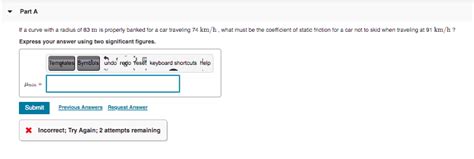 solved part a if a curve with a radius of 83 m is properly