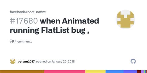When Animated Running Flatlist Bug · Issue 17680 · Facebookreact
