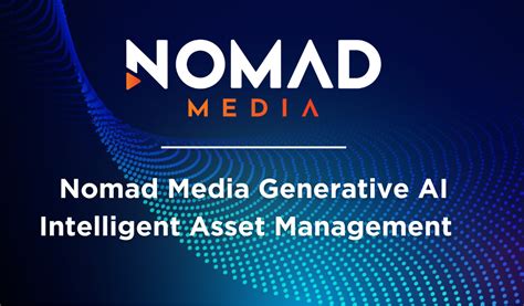 nomad media generative ai nomad