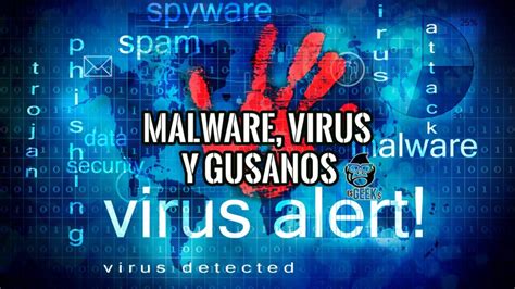 Diferencia Entre Malware Virus Informáticos Y Gusanos Esgeeks