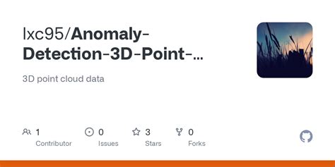 Github Lxc95anomaly Detection 3d Point Cloud 3d Point Cloud Data