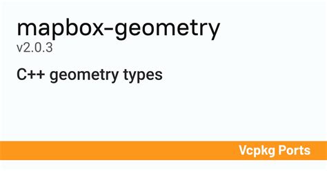 Mapbox Geometry V Vcpkg Ports