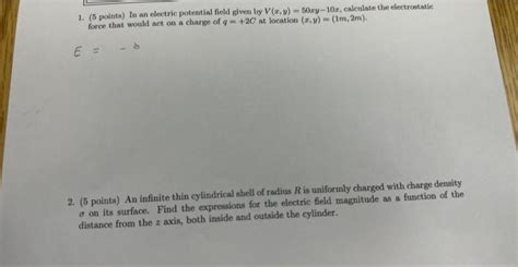 Solved 1 5 Points In An Electric Potential Field Given By