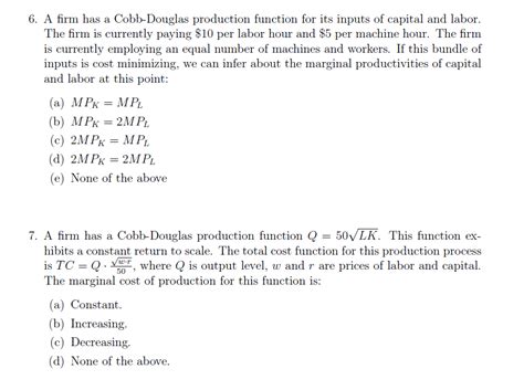 Solved 6 A Firm Has A Cobb Douglas Production Function For