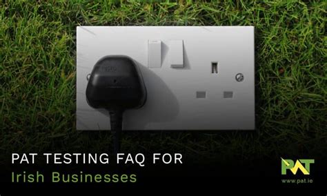 Pat Testing Faq For Irish Businesses Understand Pat Testing
