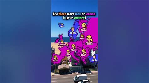 Are There More Men Or Women In Your Country Europe Map Mapping