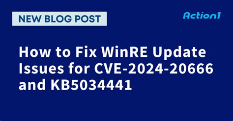Fixing Winre Update Issues For Cve 2024 20666 And Kb5034441 Action1 Spiceworks Community