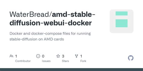 GitHub WaterBread Amd Stable Diffusion Webui Docker Docker And Docker Compose Files For