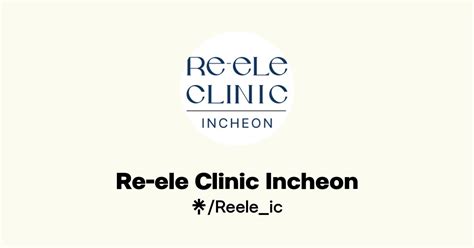 Re Ele Clinic Incheon Instagram Linktree
