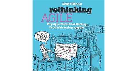 Rethinking Agile Why Agile Teams Have Nothing To Do With Business