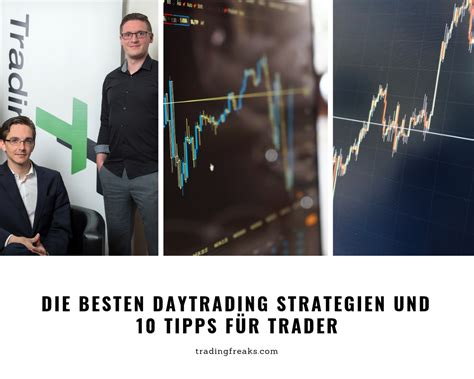 Die Besten Daytrading Strategien Und 10 Tipps Für Trader Tradingfreaks