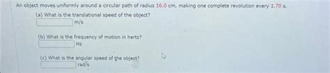 Solved An Object Moves Uniformly Around A Circular Path Of Chegg