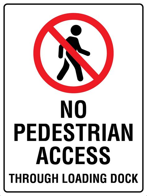 No Pedestrian Access Sign Safety Signs New Signs
