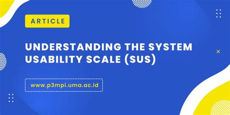 Understanding The System Usability Scale Sus