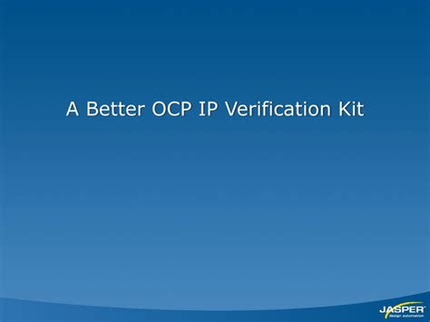 ppt formally verifying ocp based design ip powerpoint presentation