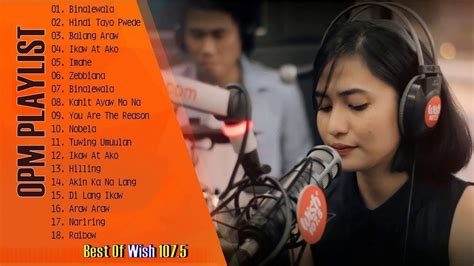 Top 100 Wish 1075 Songs New Playlist 2023 Best Of Wish 1075 Opm