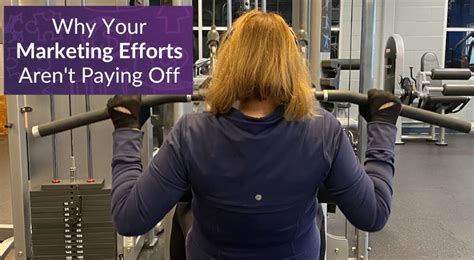 Why Your Marketing Efforts Arent Paying Off Evisionmedia