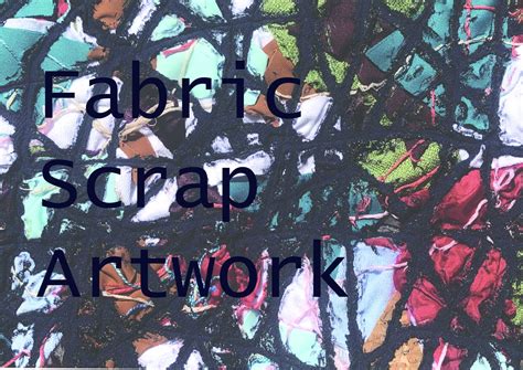 Fabric Scrap Abstract Artwork 5 Steps Instructables