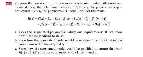 7 12 Suppose That We Wish To Fit A Piecewise