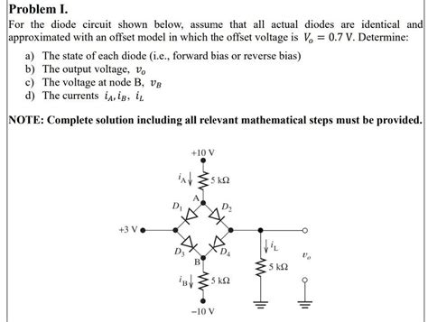 Solved Problem 1 . For the diode circuit shown below, assume | Chegg.com