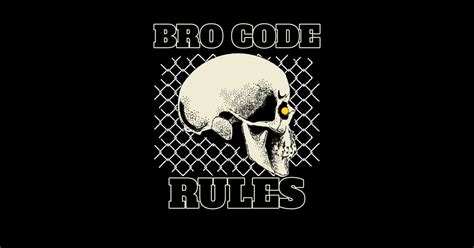 Bro Code Rules Bro Code Sticker Teepublic