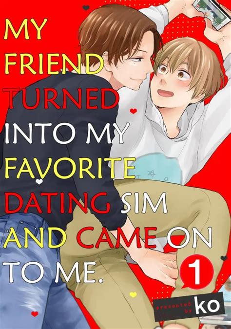 My Friend Turned Into My Favorite Dating Sim And Came On To Me Manga