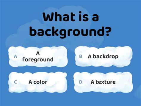 Understanding Backgrounds Quiz