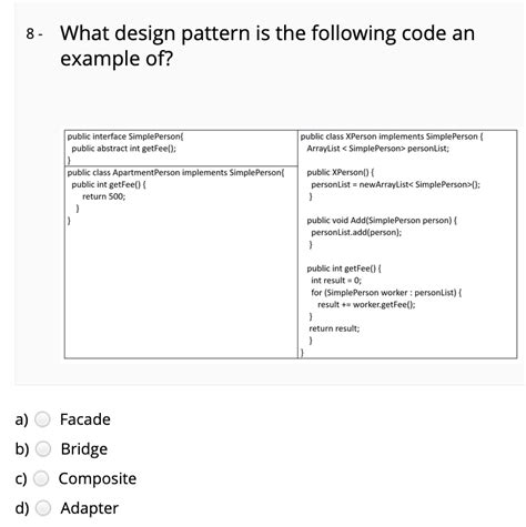 Solved What Design Pattern Is The Following Code An Chegg