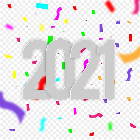 다채로운 색종이 Png 벡터 투명 배경으로 2021 새해 복 많이 받으세요 텍스트 인사말 년 인사 축하 Png 일러스트 및 벡터 에 대한 무료 다운로드 Pngtree