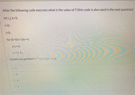 Solved After The Following Code Executes What Is The Value