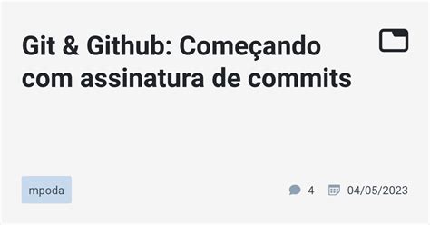 Git Github Começando assinatura de commits mpoda TabNews