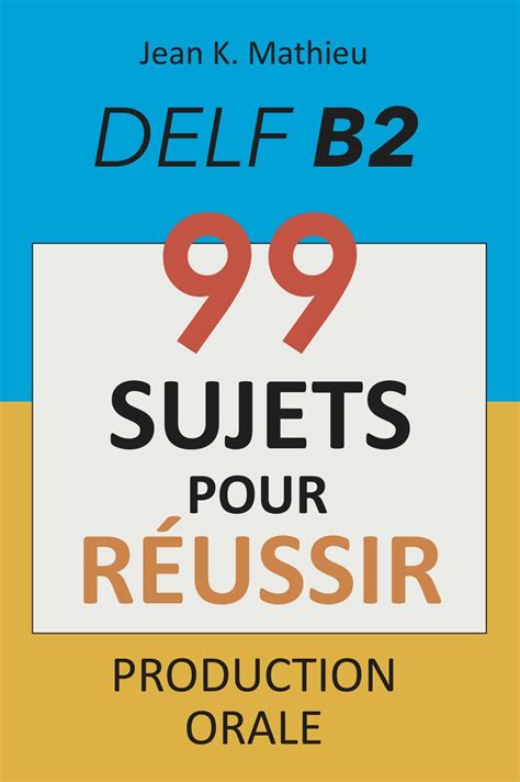 2022 DELF B2 Writing Test Tips Get Set French