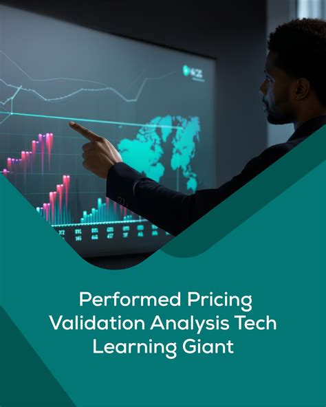 Performed Pricing Validation Analysis Tech Learning Giant Turnb