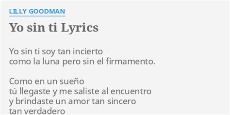 Yo Sin Ti Lyrics By Lilly Goodman Yo Sin Ti Soy