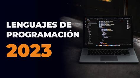 Lenguajes De Programación Para Aprender Este 2023 Youtube