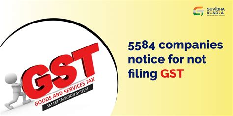 Companies Notice For Not Filing GST GST Suvidha Kendra