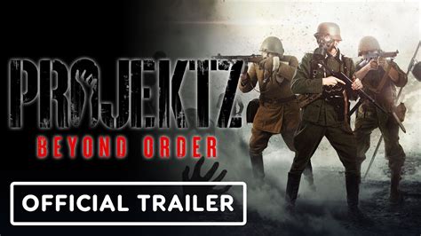 Projekt Z Beyond Order Official Gameplay Trailer Guerrilla