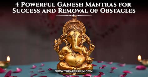 4 Powerful Ganesh Mantras For Success And Removal Of Obstacles The
