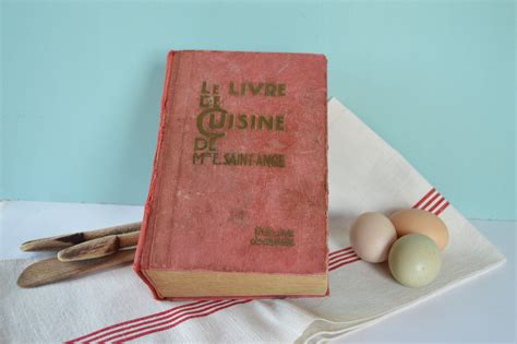 French Vintage Cookbook 1927 In French Mme Saint Ange Cookery Book