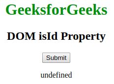 Html Dom Isid Property Geeksforgeeks