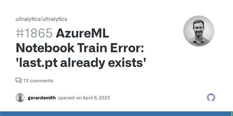 Azureml Notebook Train Error Lastpt Already Exists · Issue 1865