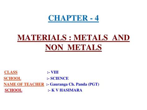 PPT CHAPTER 4 MATERIALS METALS AND NON METALS PowerPoint